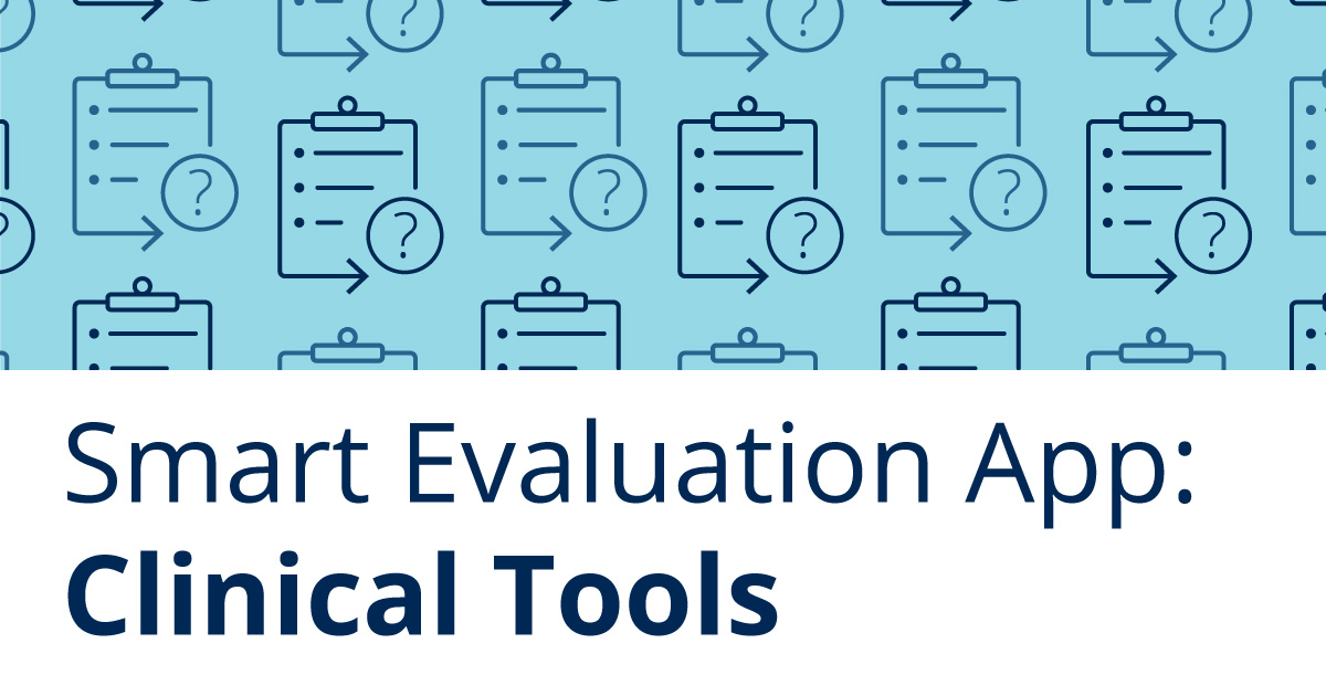Smart Evaluation App Clinical Tools